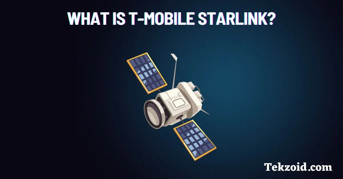 What Is T-Mobile Starlink? Stay Connected Anywhere