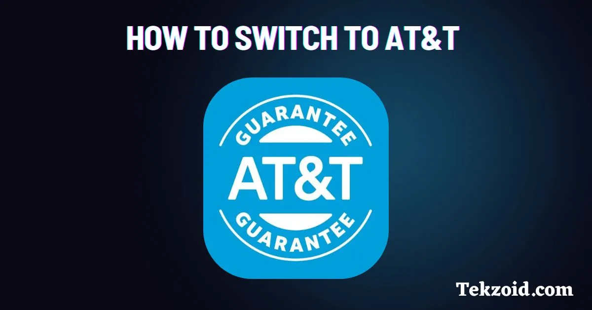 How to Switch to AT&T Without Changing Your Number